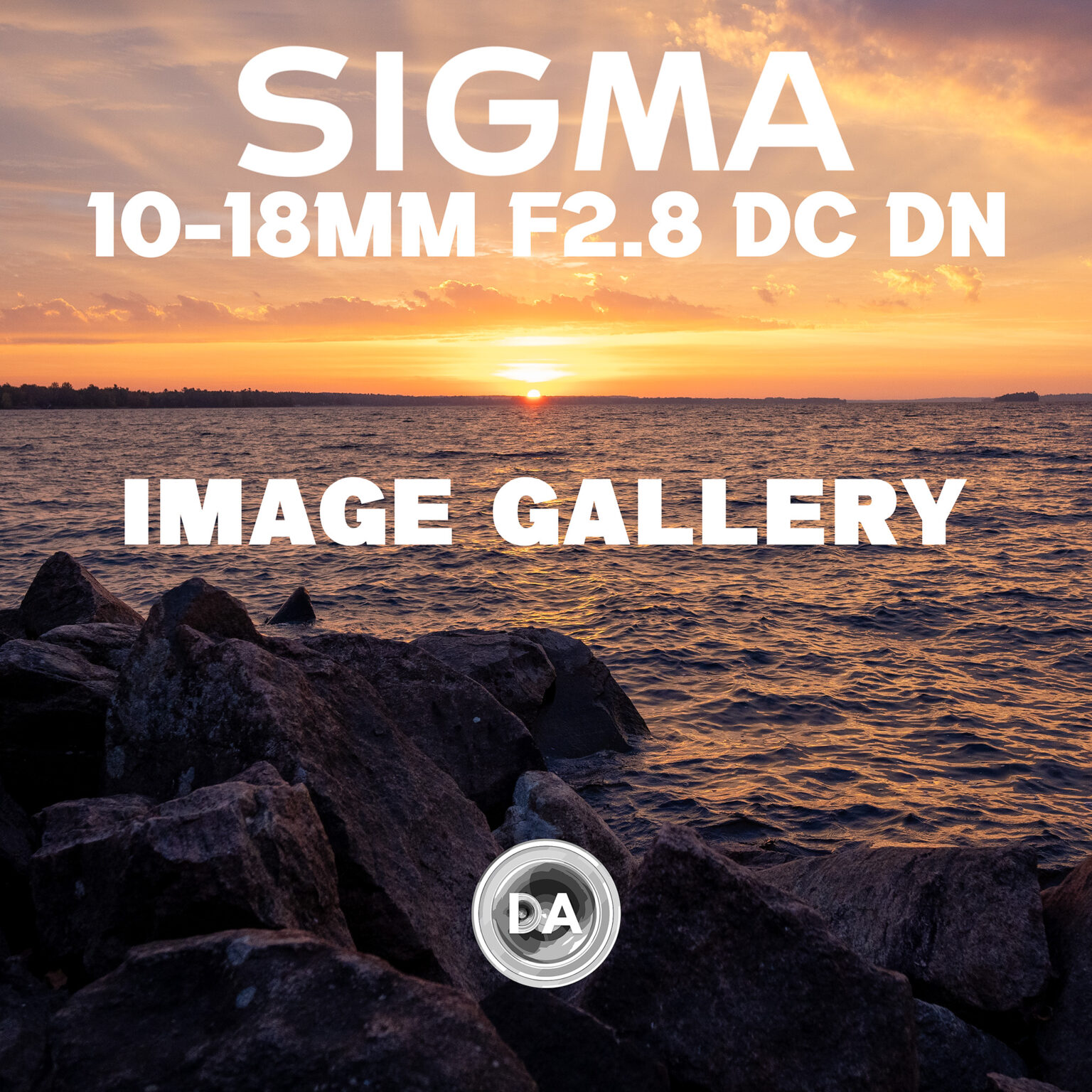 Sigma 10-18mm F2.8 DC DN Review - DustinAbbott.net