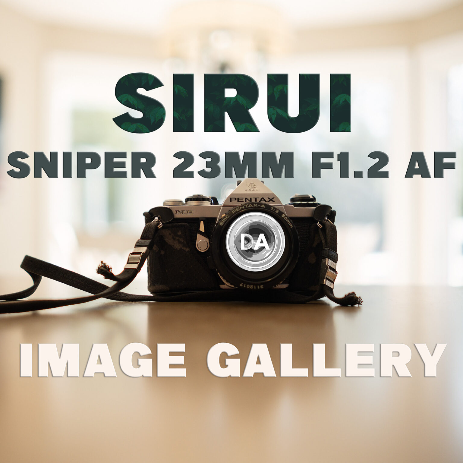 Sirui Sniper Series Review (23mm, 33mm, and 56mm F1.2) - DustinAbbott.net