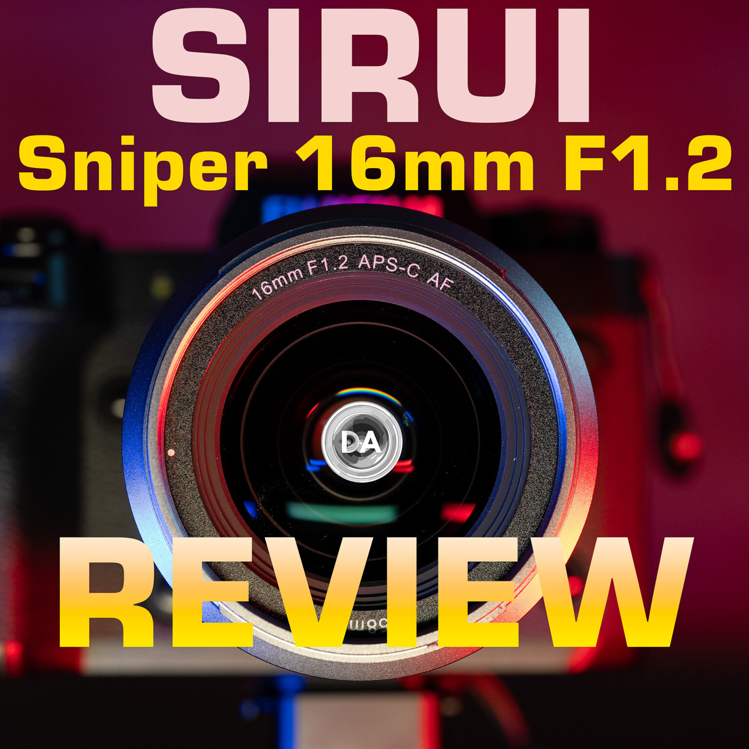 Sirui Sniper Series Review (23mm, 33mm, and 56mm F1.2) - DustinAbbott.net