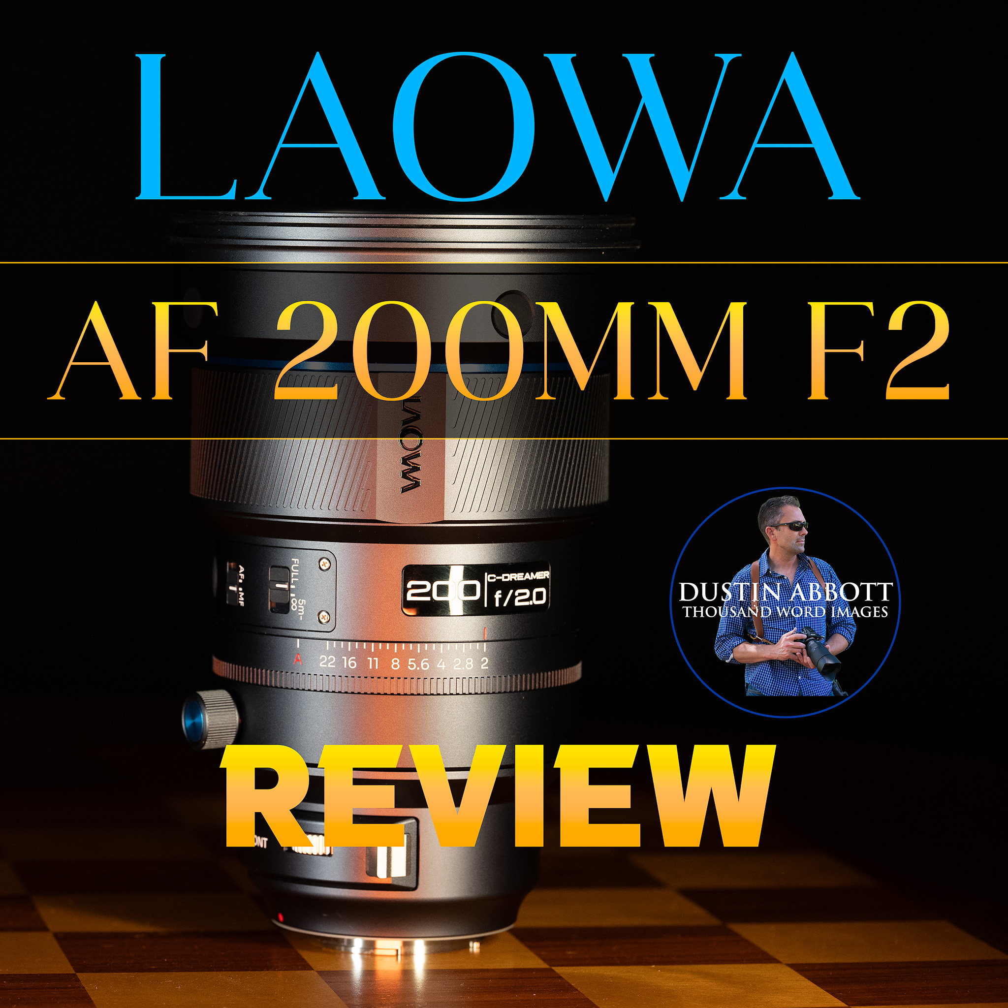 Laowa AF 200mm F2 C-Dreamer Review - DustinAbbott.net