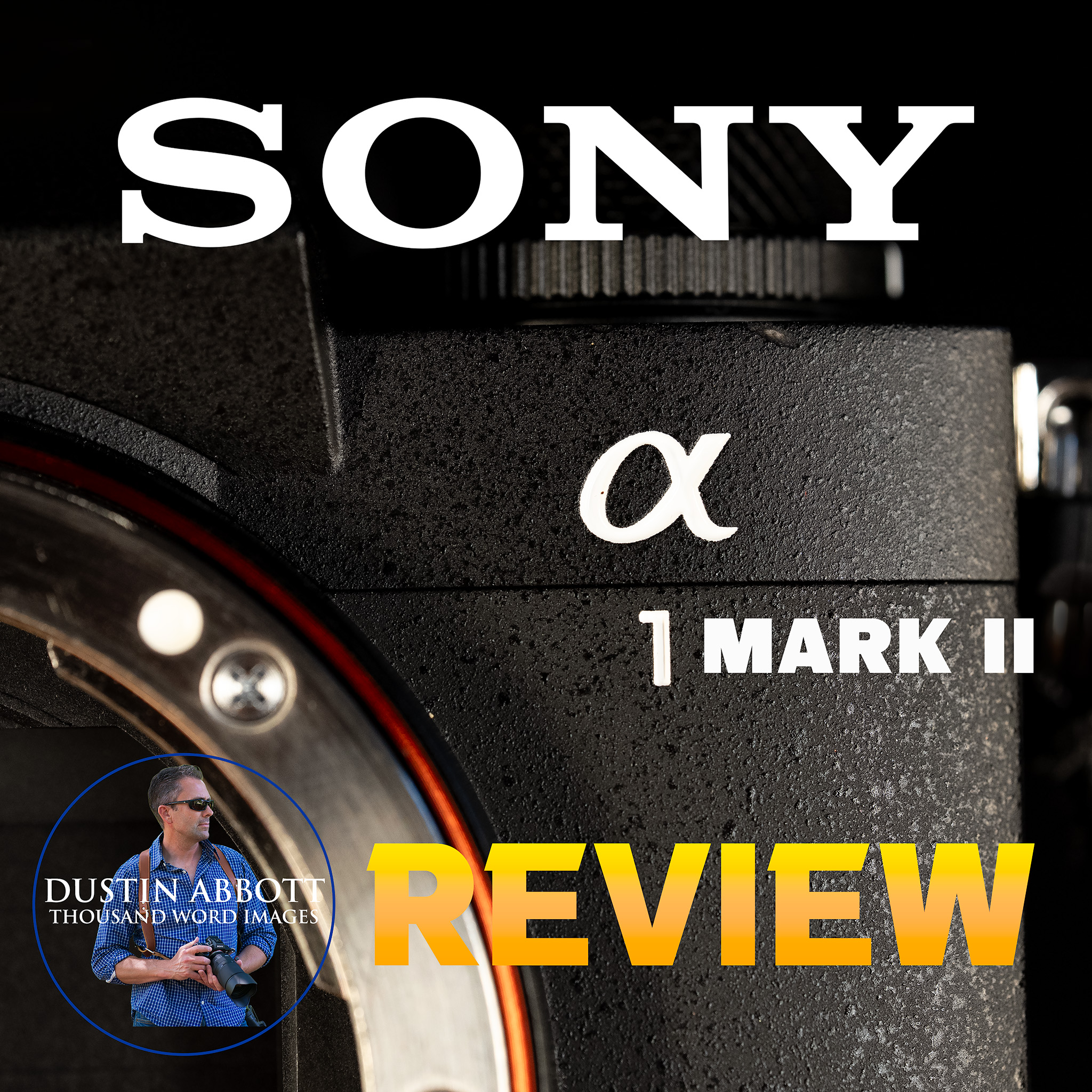Sony α1 II (ILCE-1M2) Camera Review - DustinAbbott.net